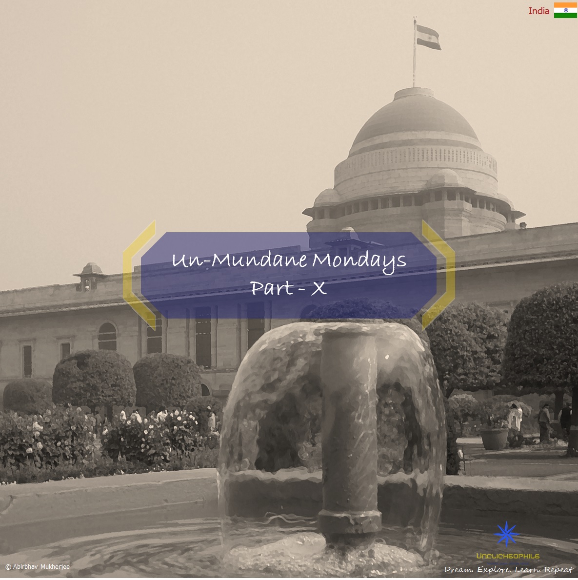 Un-mundane Mondays – Part: X – A Quest for the Uncliche